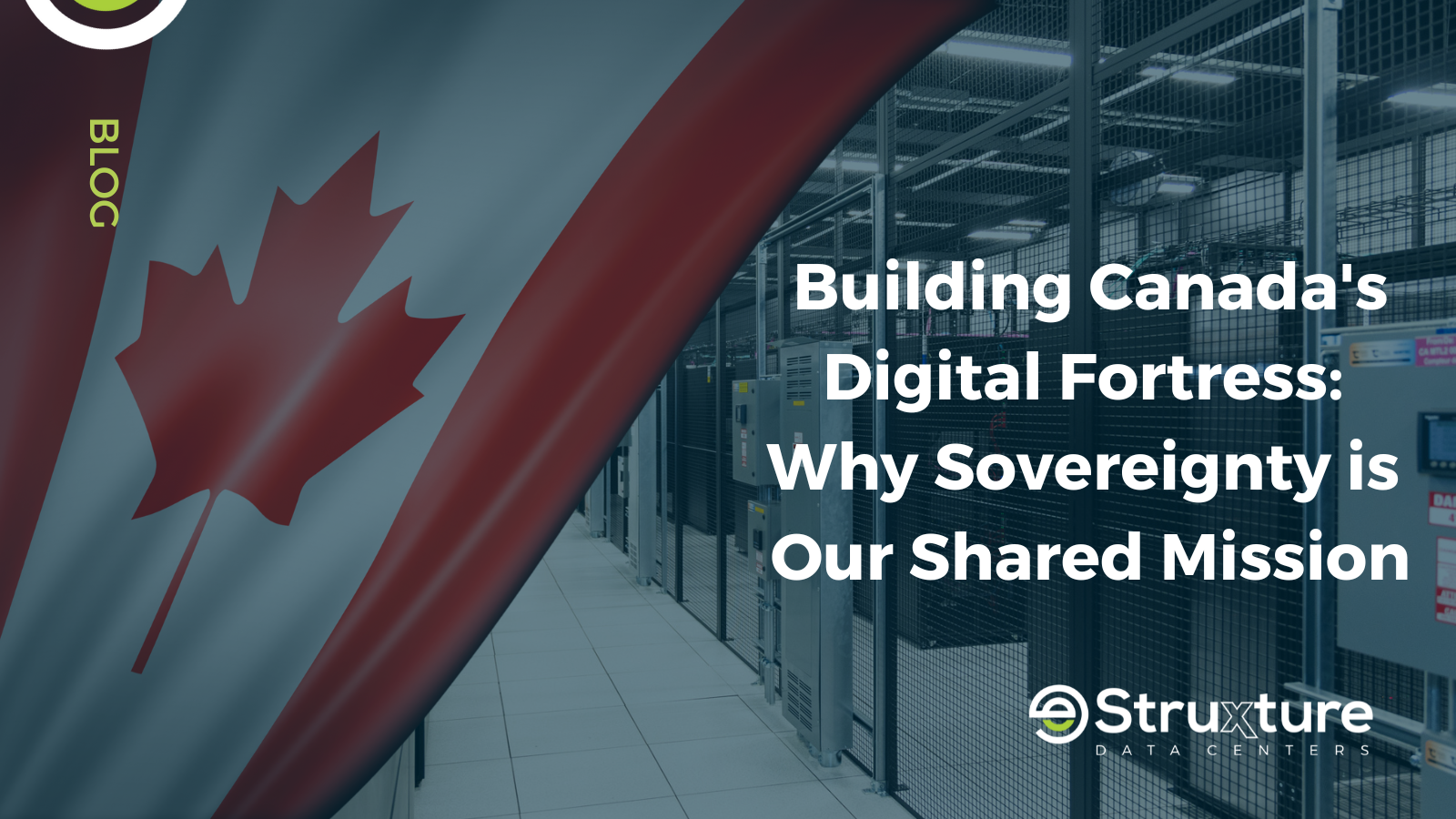Building Canada's Digital Fortress: Why Sovereignty is Our Shared Mission